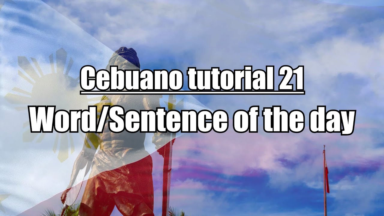 Cebuano Tutorial 21: PASAYLOA KO - YouTube