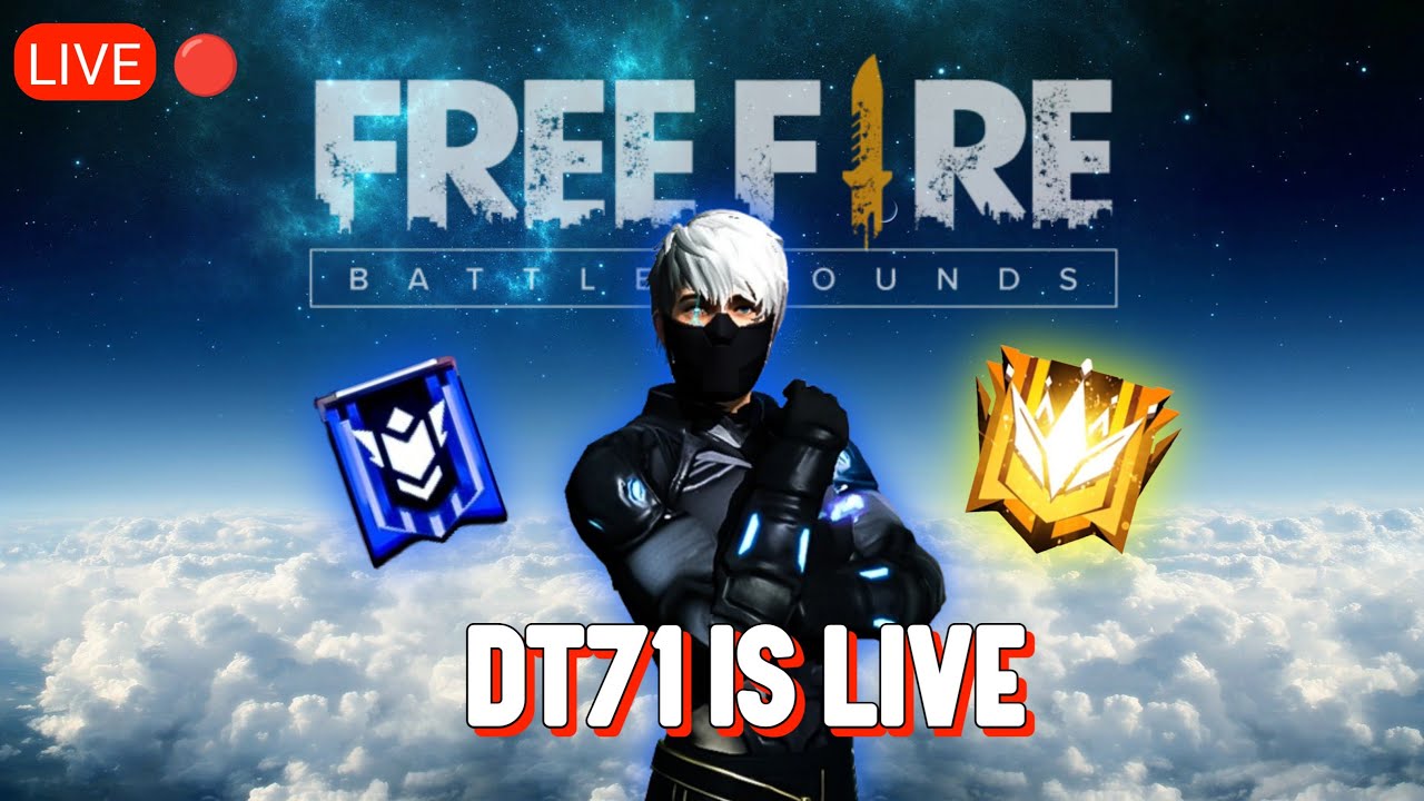 DT71 IS LIVE.FREE FIRE NEW RANK SEASON. - YouTube
