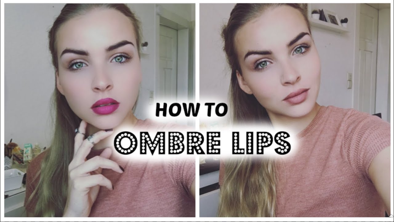 HOW TO: OMBRE LIPS TUTORIAL/ mit Verlosung - YouTube