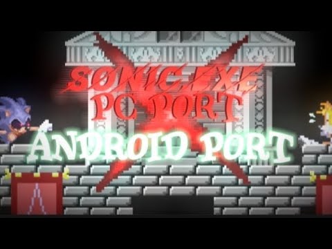 Sonic.exe pc port android (update) 6.7.0 version by STAS PORT ️! - YouTube