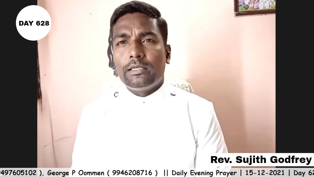 Daily Evening Prayer | 15-12-2021 | Day 628 | Rev. Alex P Oommen | Rev ...