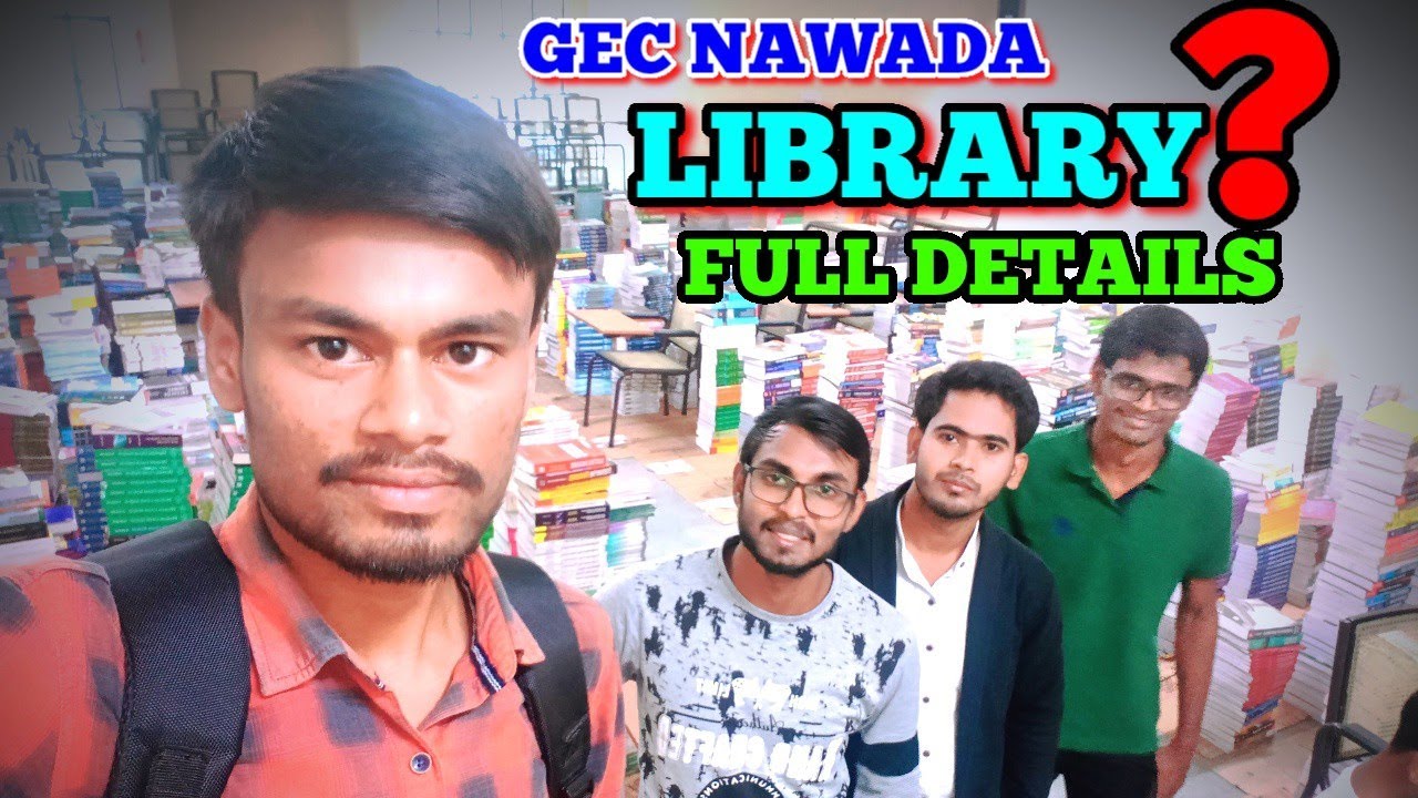 IS LIBRARY IN NAWADA COLLEGE? / FULL DETAILS/ GEC NAWADA/ VIDYA SAGAR ...
