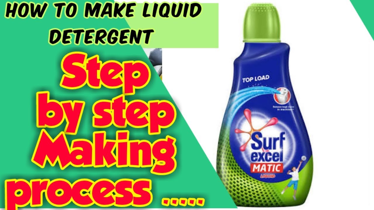 Liquid Detergent Making Process Step By Step Surf Excel Matic liquid-detergent-making-process-step-by-step-surf-excel-matic