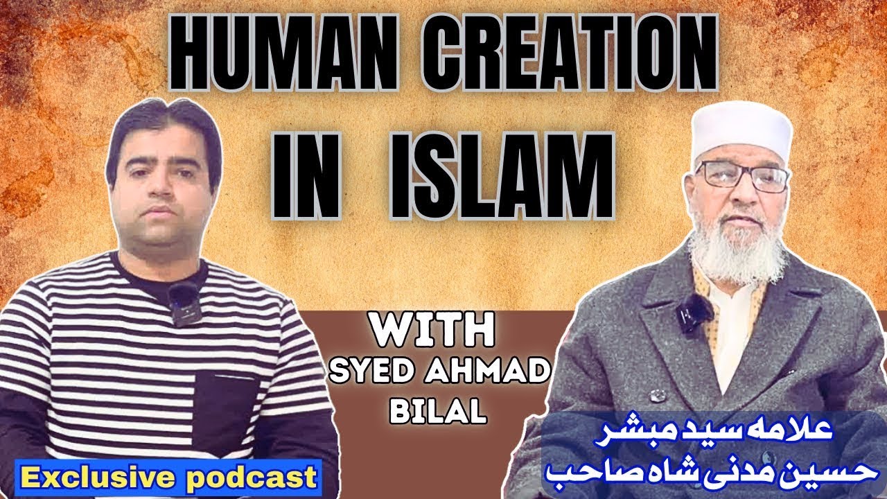 Human Creation in Islam — How Allah Created Insaan | Exclusive Podcast ...
