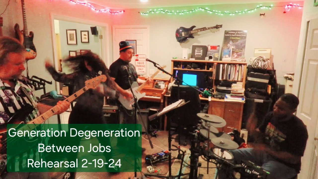Generation Degeneration--Between Jobs Rehearsal 2-19-25 - YouTube