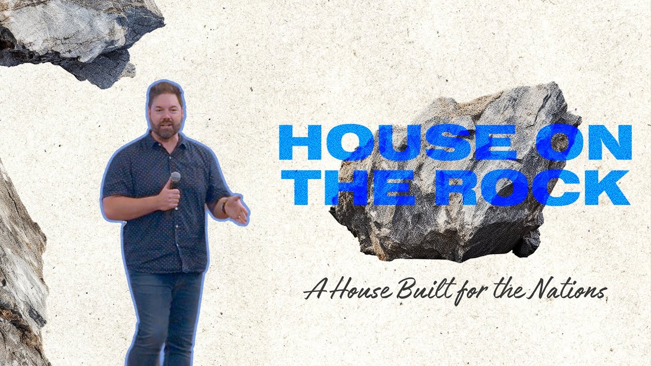 House on the Rock - A House Built for the Nations - YouTube