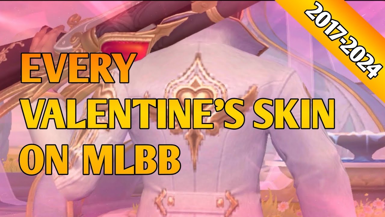 VALENTINE'S SKINS OF MLBB 2024 - YouTube