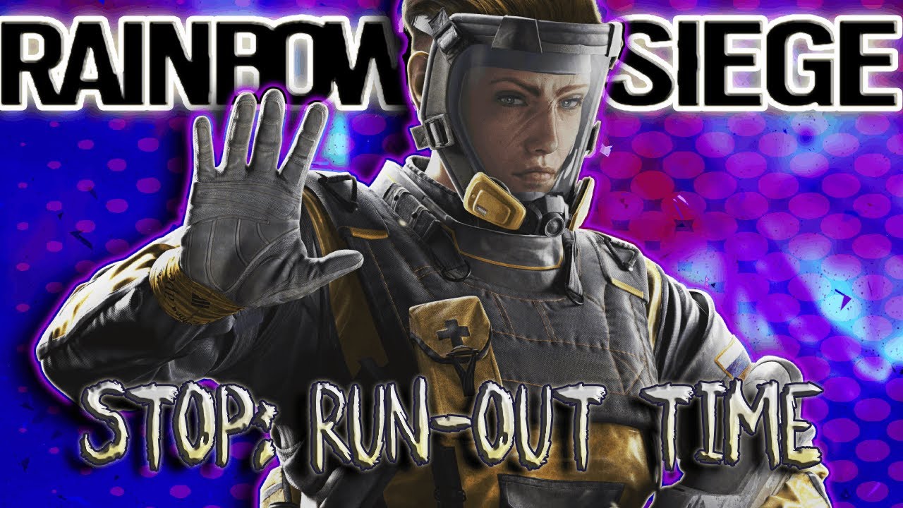 Stop; Run-Out Time | Rainbow Six: Siege - YouTube