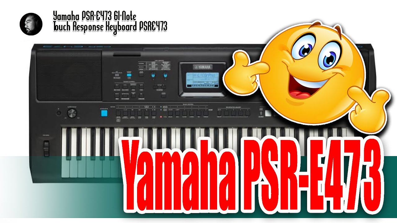 Yamaha PSR e 473 Keyboard - YouTube