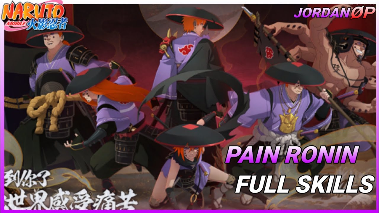 TODAS AS SKILLS!! DO NOVO PAIN RONIN RANK A NO | Naruto mobile - YouTube