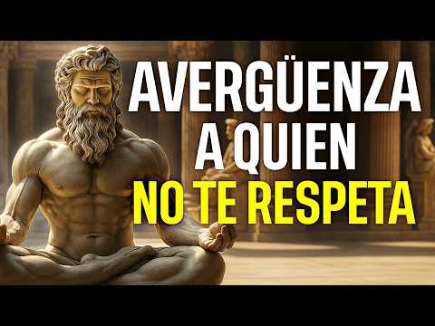 7 Actitudes que HUMILLAN a Quien No te RESPETA - ESTOICISMO