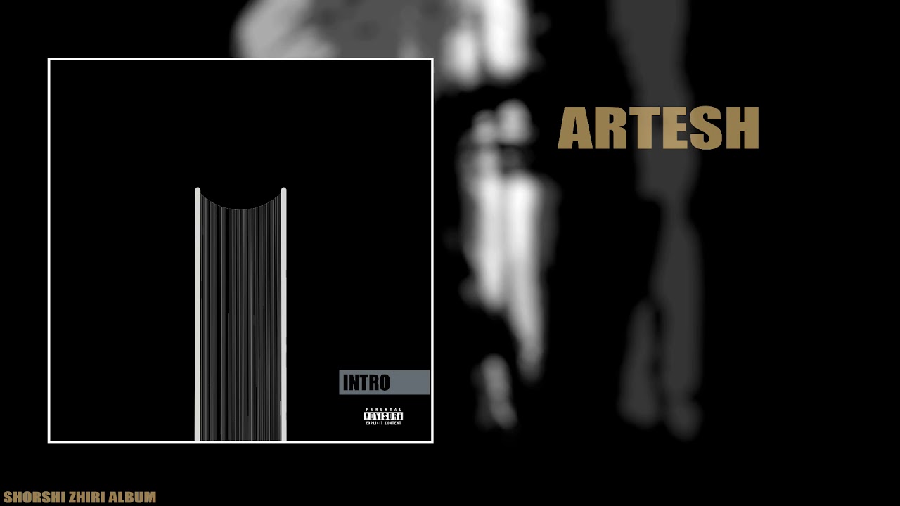 Intro - Artesh: Song Lyrics, Music Videos & Concerts
