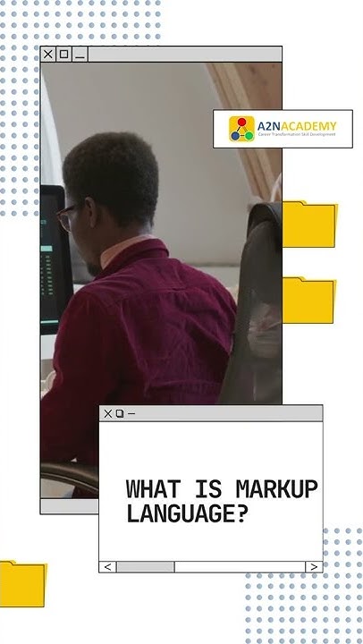 What is HTML| What is Markup language | A2N Academy - YouTube