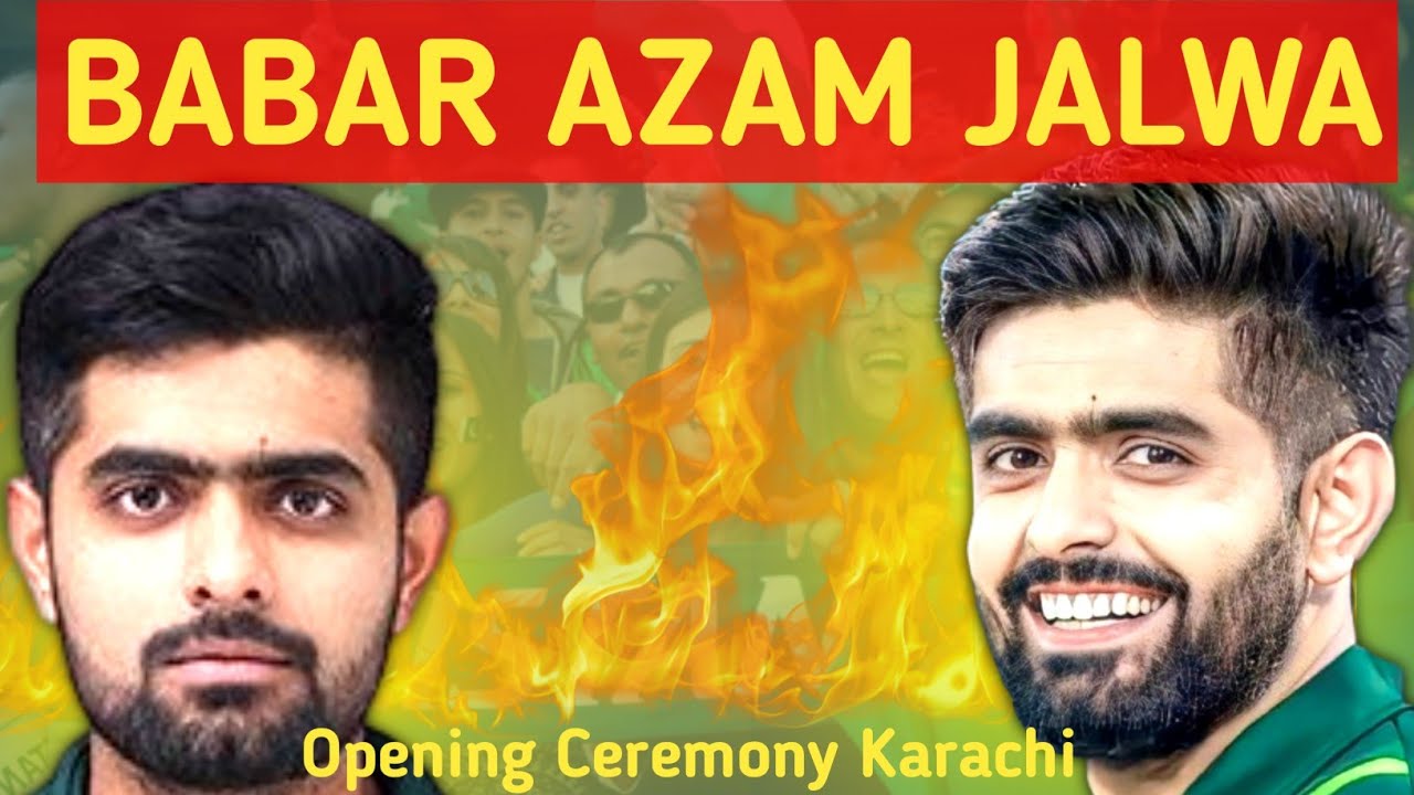 Babar Azam Jalwa In Karachi Stadium Opening Ceremony | Akif Jawad ...