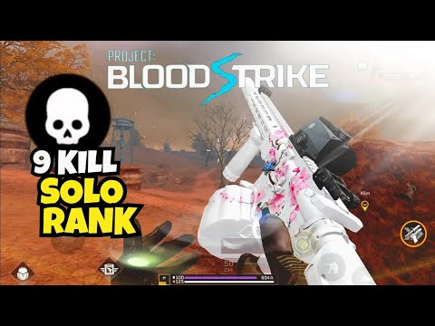 PROJECT BLOODSTRIKE GOLD RANKED GAMEPLAY 💀 9 KILL SOLO RANK WITH THE ...