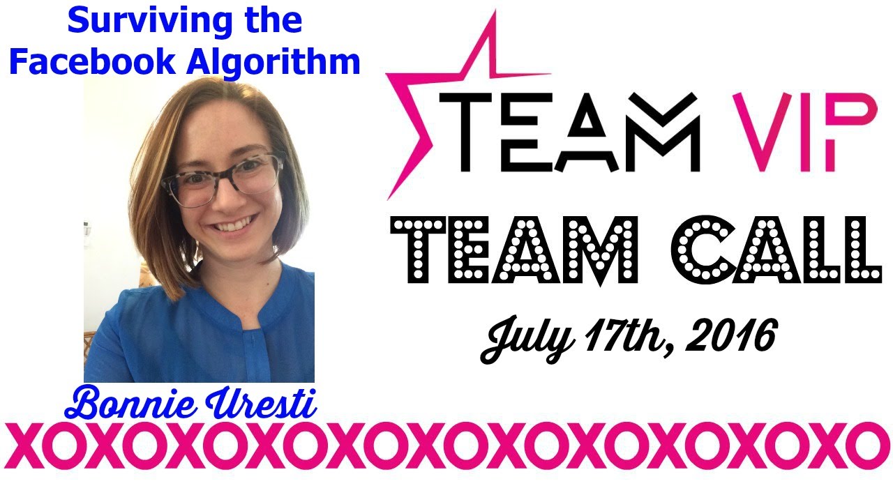 Surviving the Facebook Algorithm - Team VIP Call 7/17/16 - YouTube