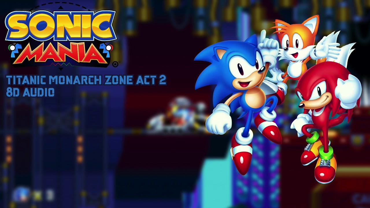 Titanic Monarch Zone: Act 2 (8D Audio) - Sonic Mania - YouTube