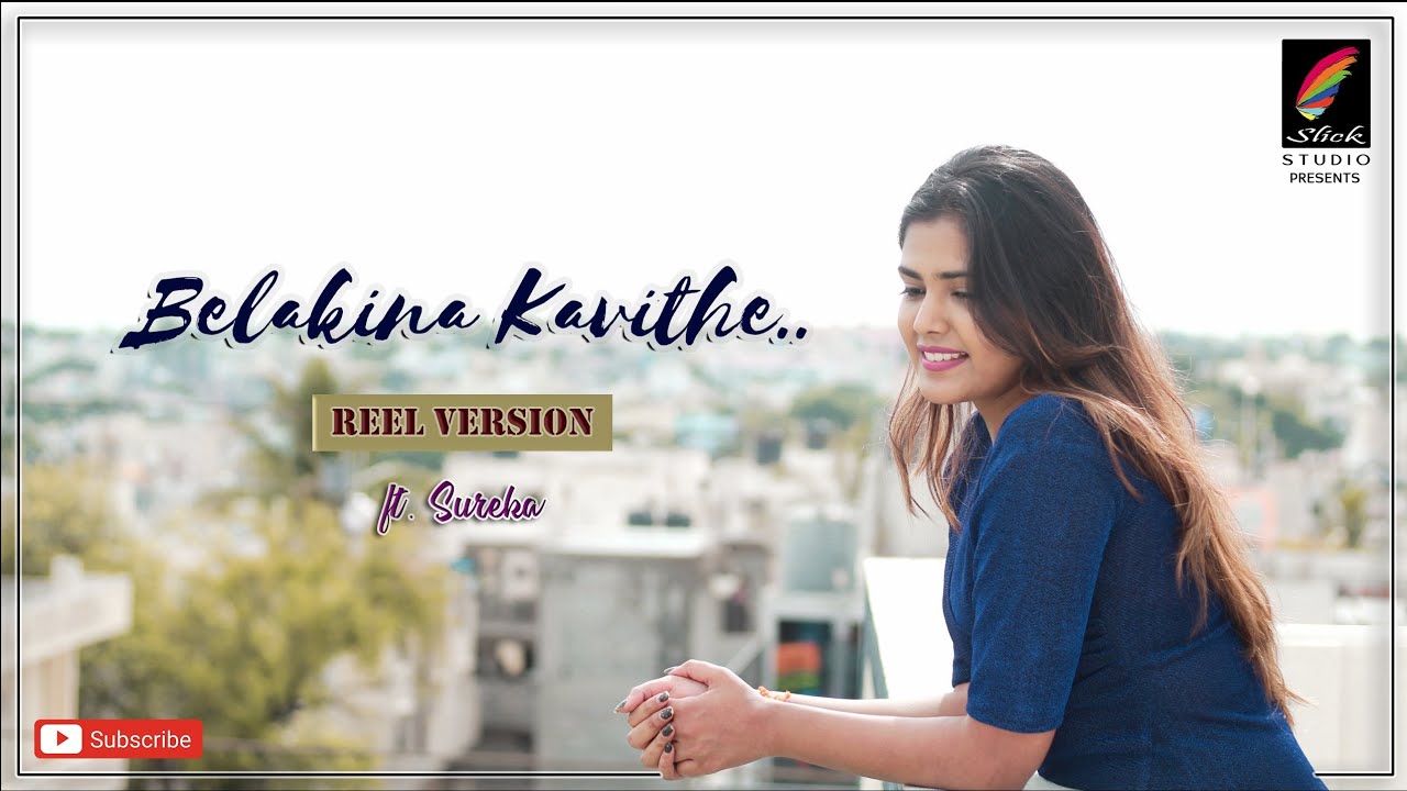 Belakina Kavithe | Reel Version | SLICK_STUDIO | ft. Sureka - YouTube