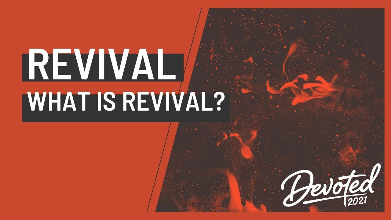 Revival - What is Revival? - Part 1 - YouTube
