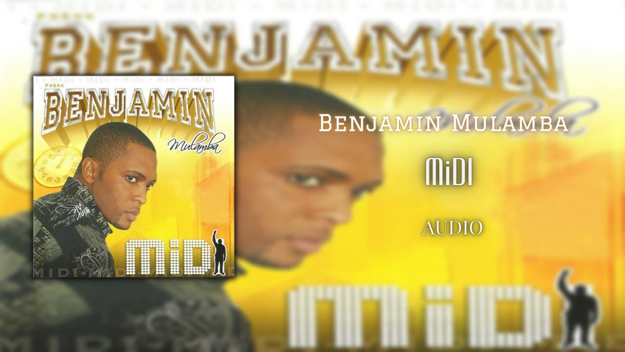 Frère Benjamin Mulamba - MiDi 2008 CD-Q (Full Audio) - YouTube