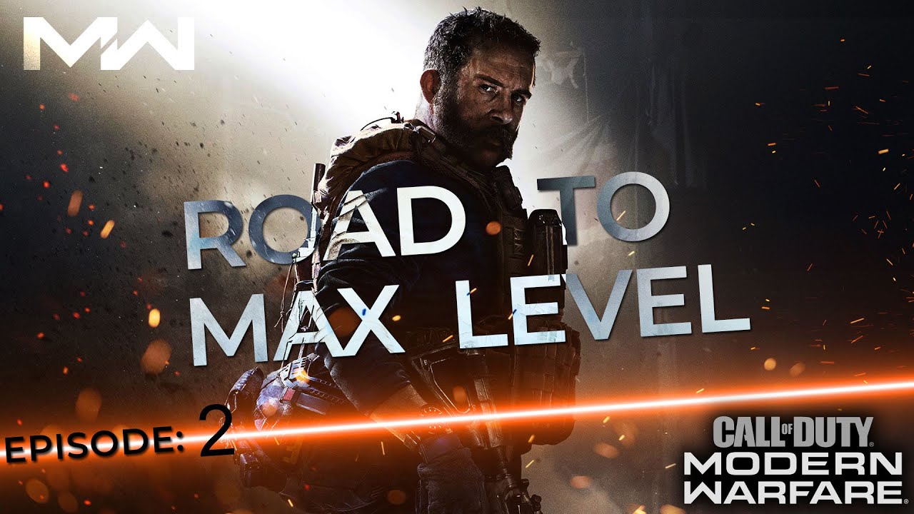Road to Max Level - Episode 2 (Call of Duty: Modern Warfare) - YouTube