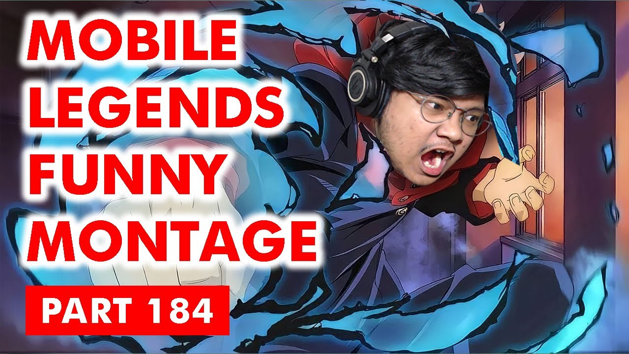 MOBILE LEGENDS FUNNY MONTAGE PART 184 - YouTube