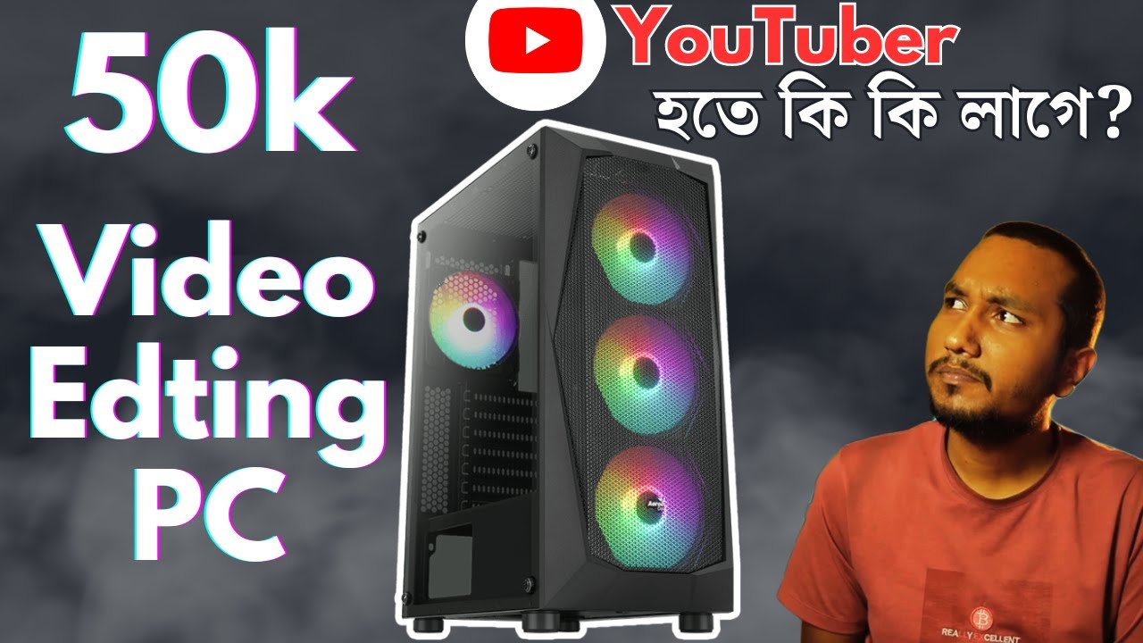 50k Video Editing PC with Monitor | Videography A to Z - YouTube