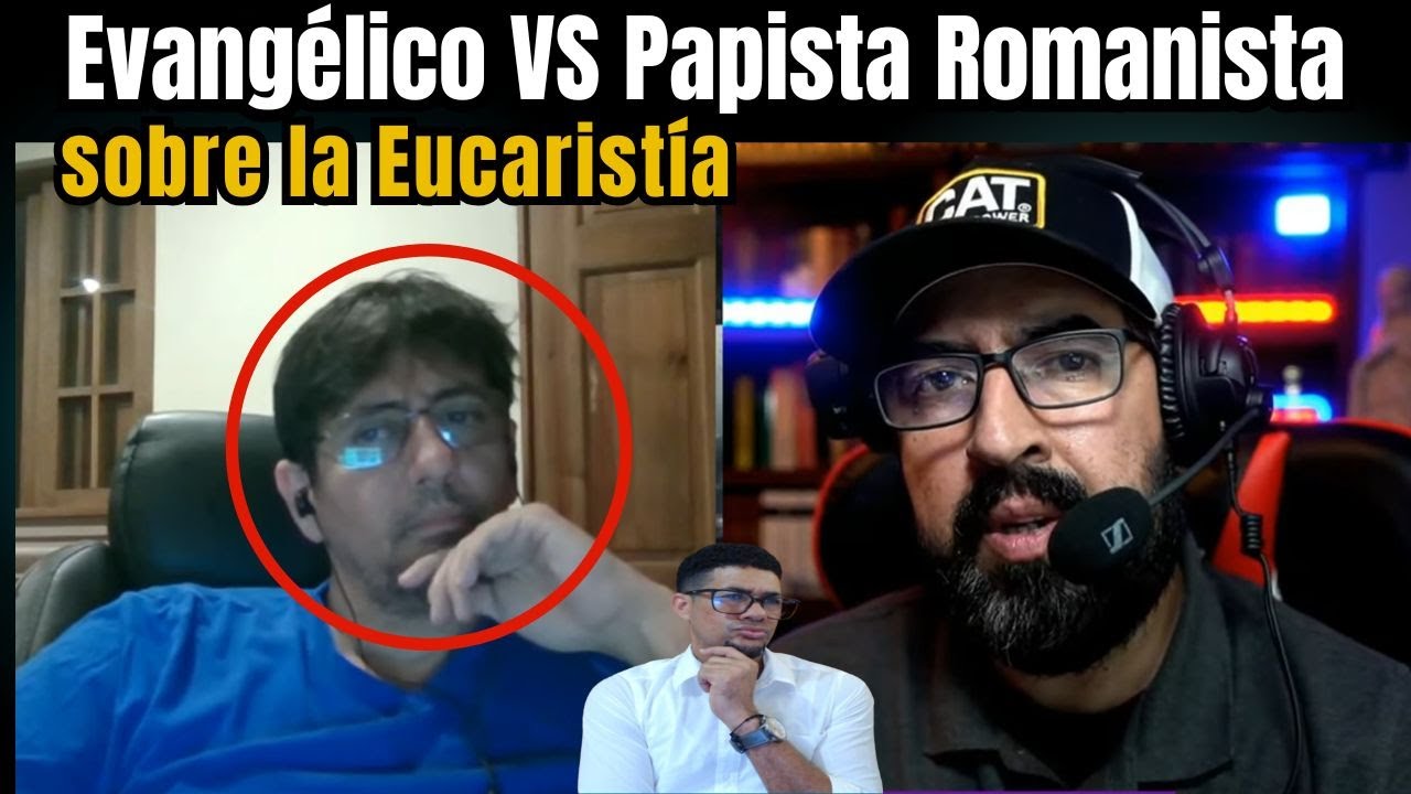 🚨Evangélico Mesiánico EDUCA a Papista Romanista sobre la Eucaristía ...