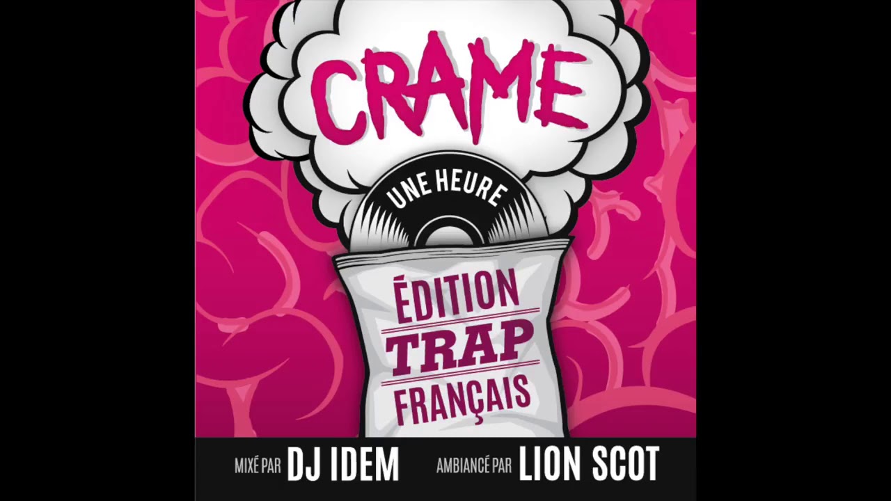 DJ IDEM Crame 1 Heure Vol 2 Intro Rap Français Spécial Trap Hosted By ...