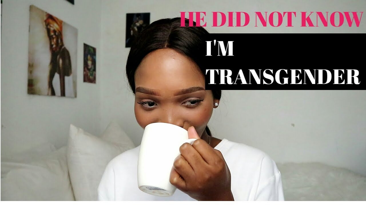 STORY TIME:HE DID NOT KNOW I AM TRANSGENDER|ASIVE MVIMBI - YouTube