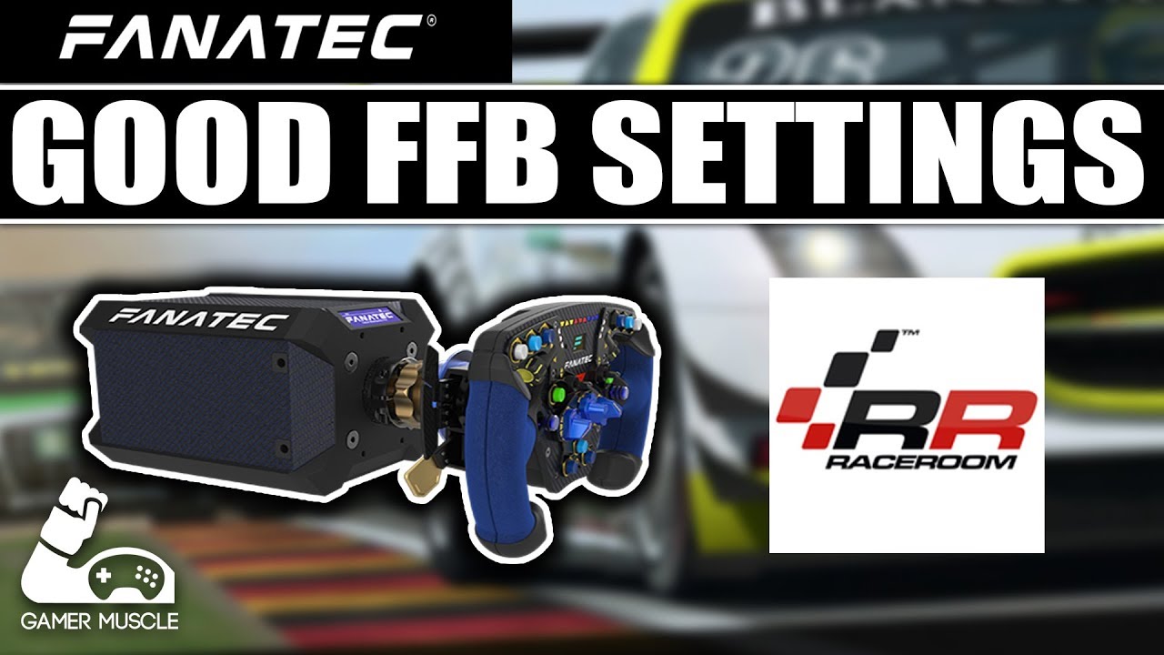 Good Fanatec DD FFB Settings For Race Room - YouTube