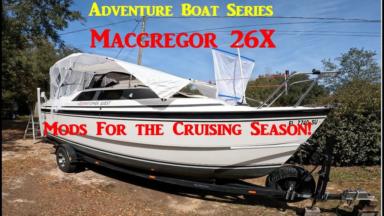 Macgregor 26X Mods - Adventure Boat Season, Cockpit Lounge, Mosquito ...