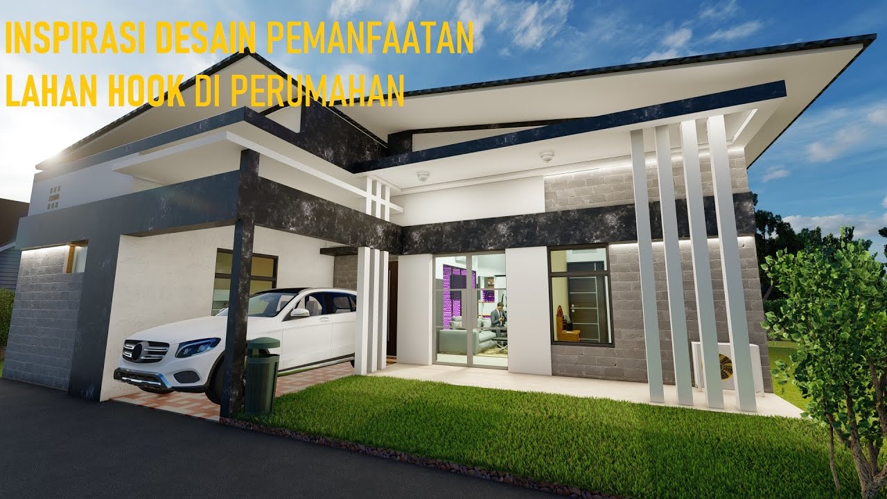 Desain Inspirasi Pemanfaatan Lahan Hook di Perumahan - YouTube