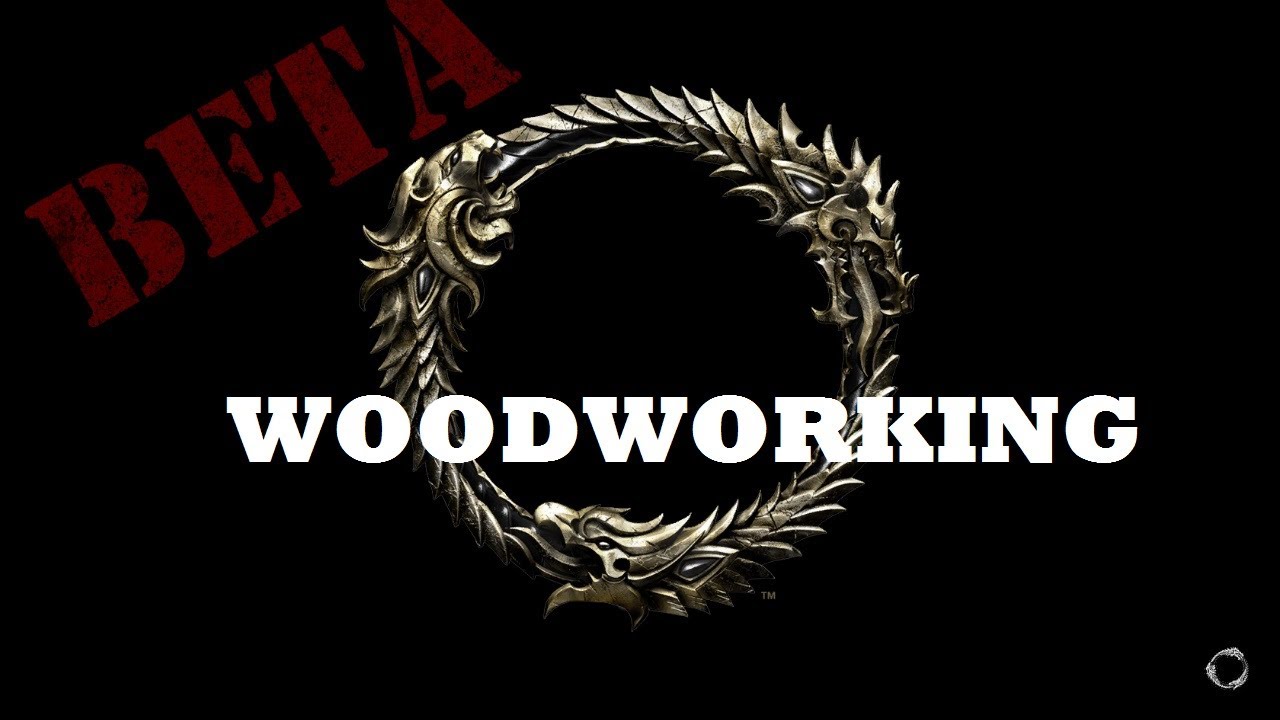 ESO BETA - WOODWORKING GAMEPLAY - YouTube