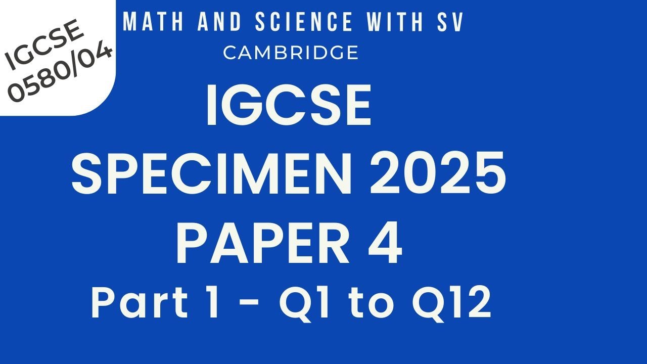 IGCSE 2025 Specimen Paper 4 Mathematics For Examination From 2025