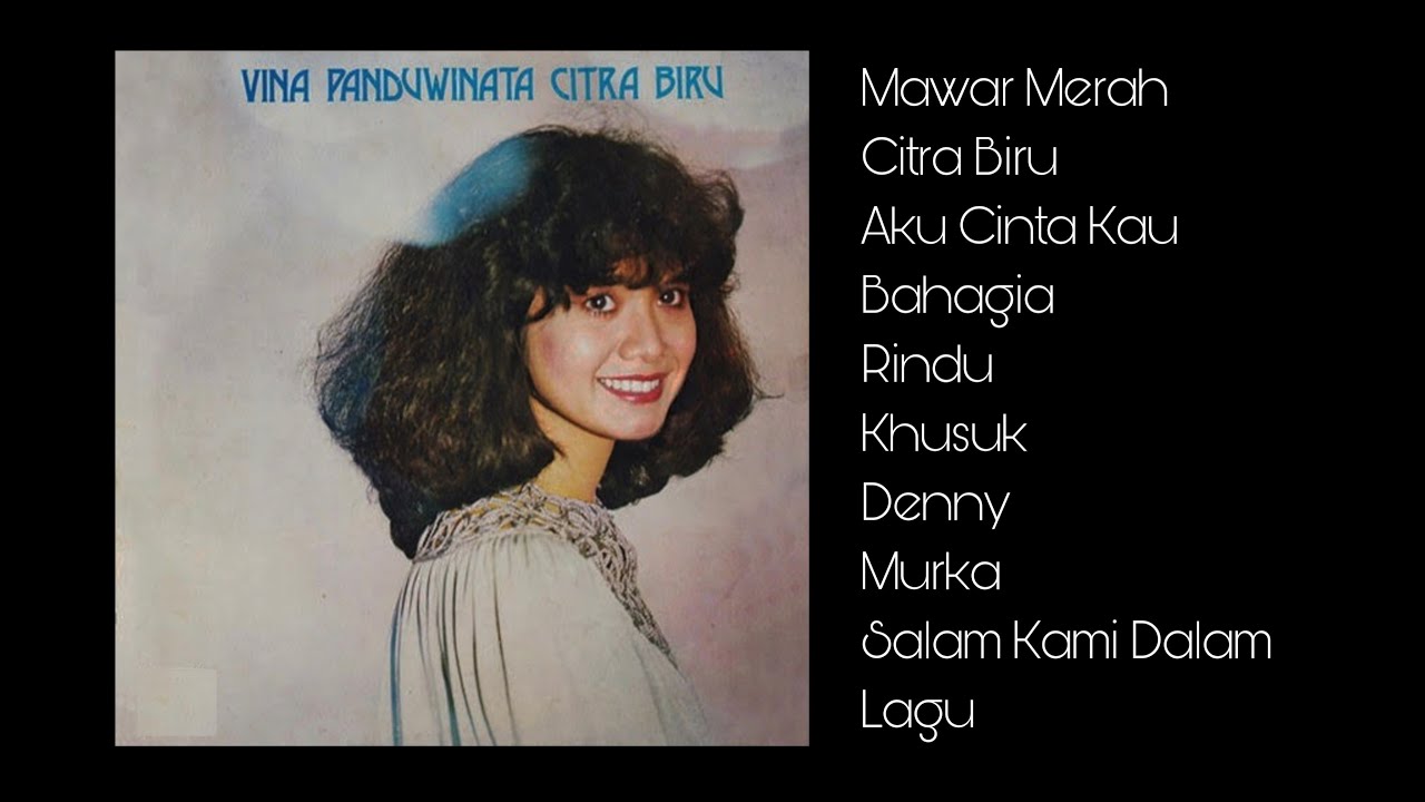 Lagu Vina Panduwinata Album Citra Biru 1981 (HQ) - YouTube