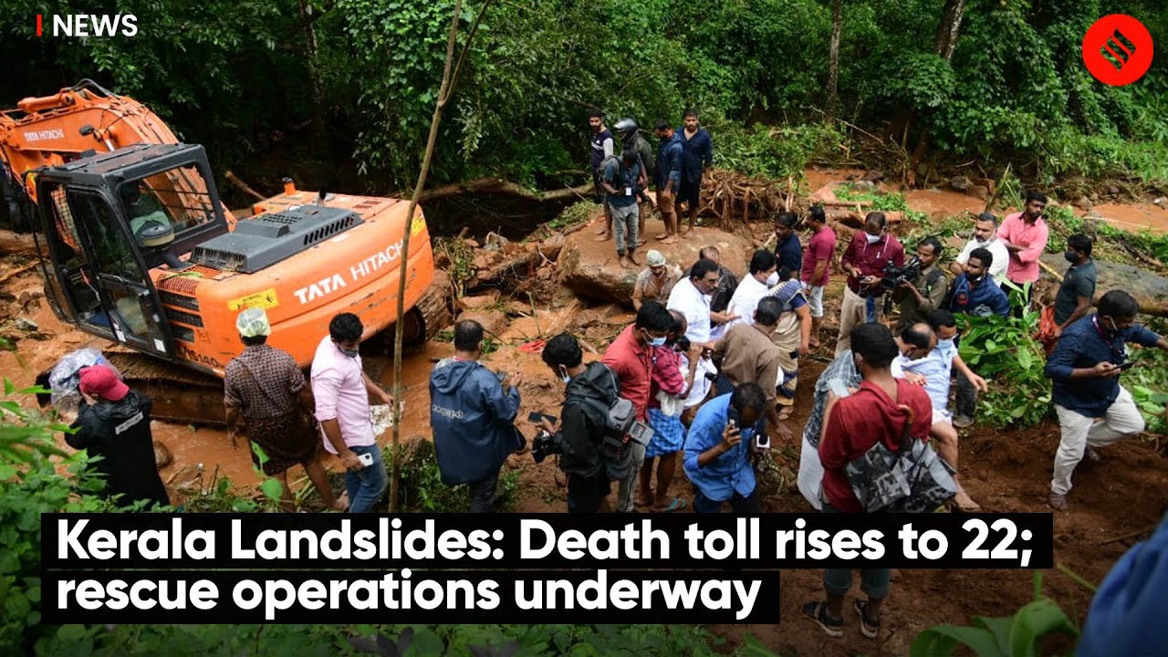 Kerala Landslides: Death Toll Rises to 22, Rescue Operations Underway ...