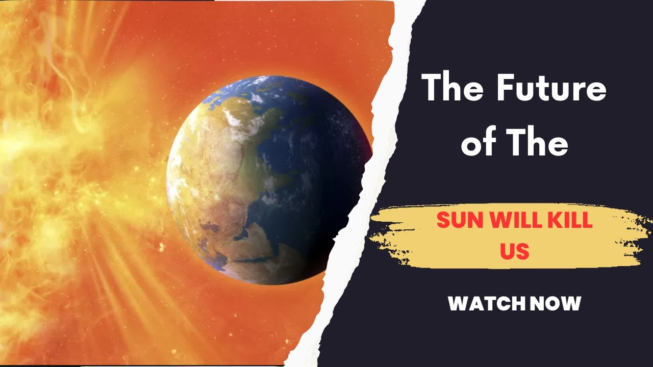 The Future of The Sun Will Kill Us is Here #space #science - YouTube