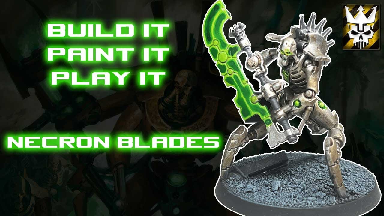 Build it Paint it Play it. Necron Blades - YouTube