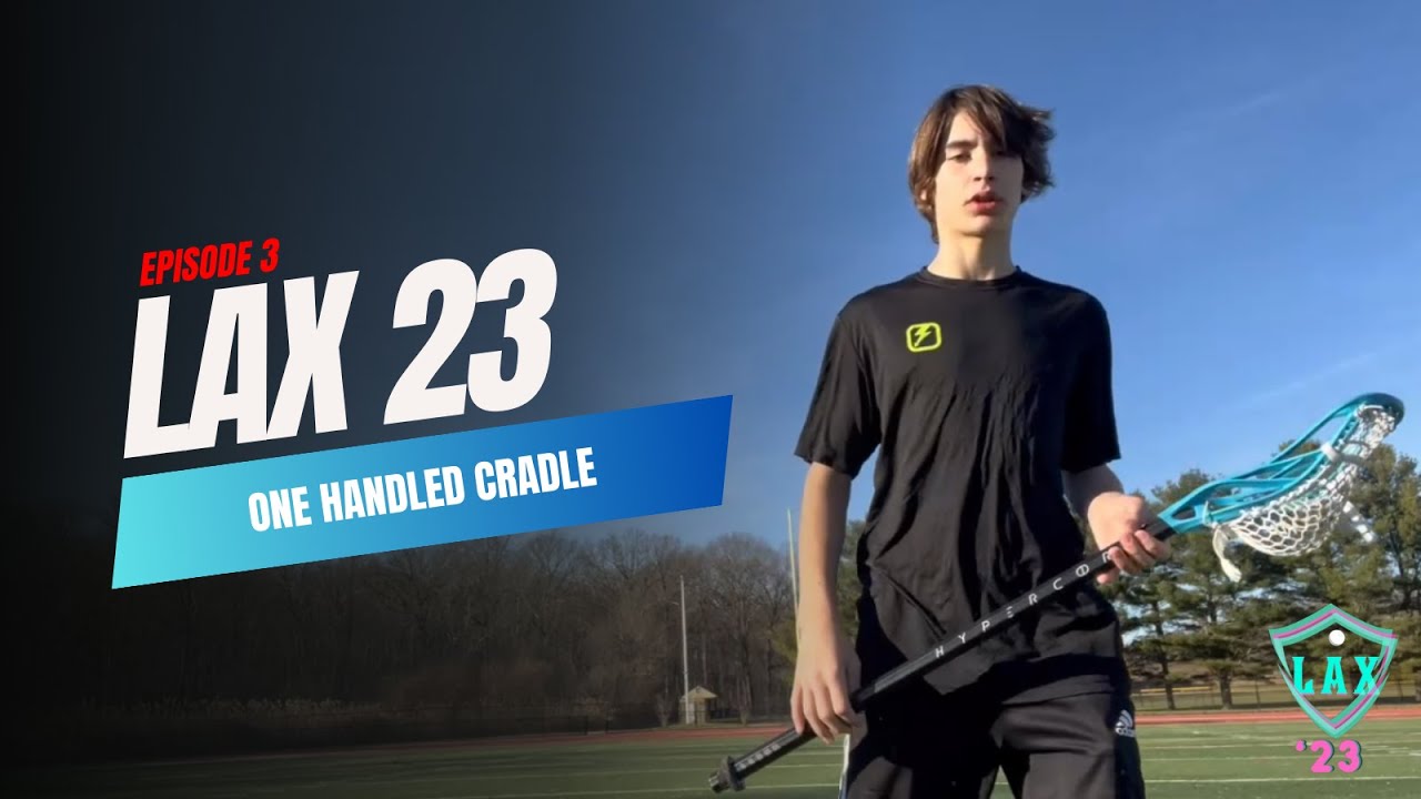 One Handled Cradle - LAX 23 - Episode 3 - YouTube