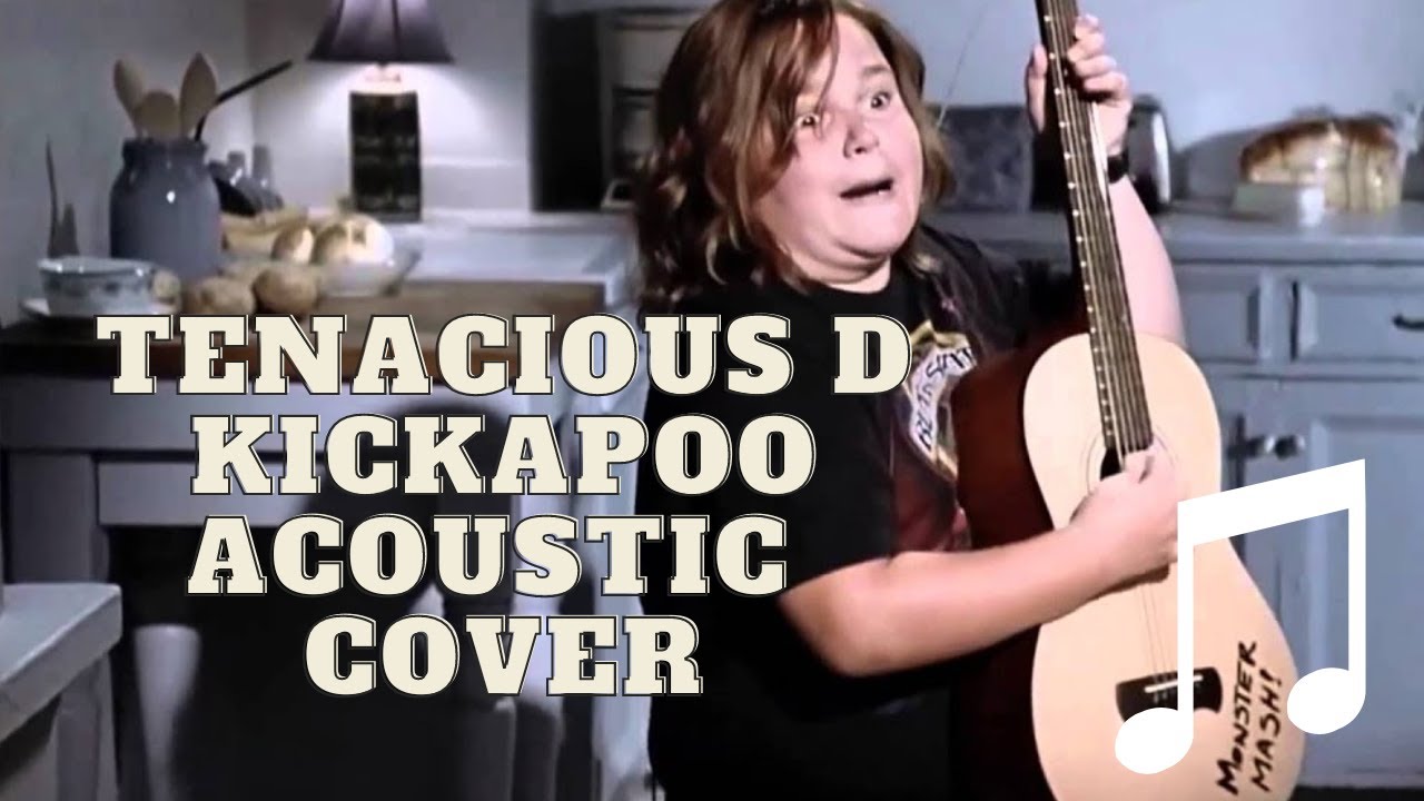 🎵 Tenacious D Kickapoo Acoustic Cover - YouTube