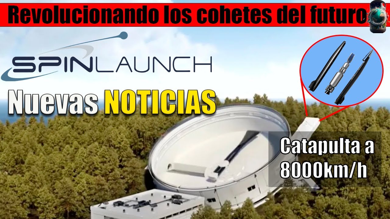 SpinLaunch: ¿El acelerador orbital que revolucionaría el espacio? - YouTube