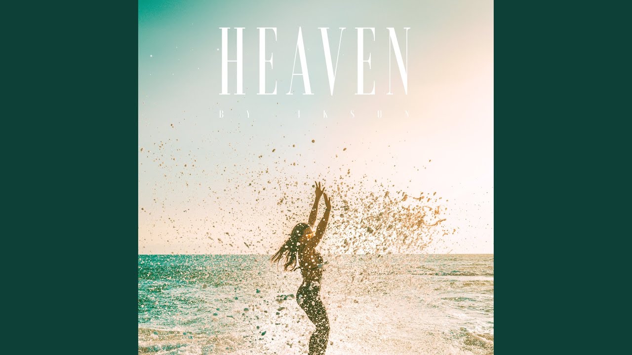 Heaven - YouTube Music