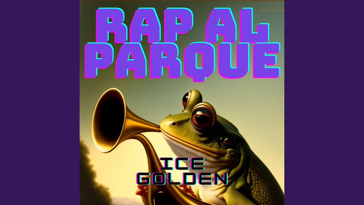 Rap Al Parque (feat. Ice Golden) - YouTube