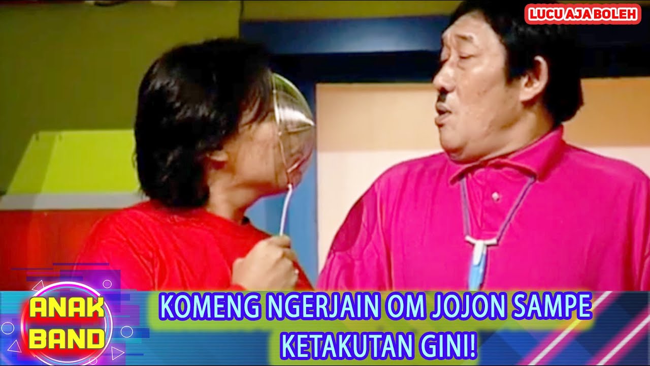 KOMENG NGERJAIN OM JOJON SAMPE KETAKUTAN GINI! - ANAK BAND - YouTube