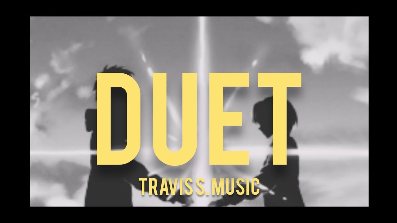 "Duet" - YouTube