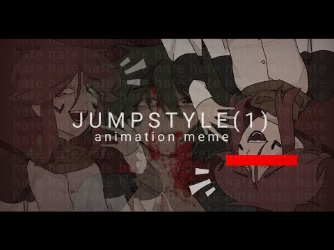 JUMPSTYLE(1) | animation meme - YouTube