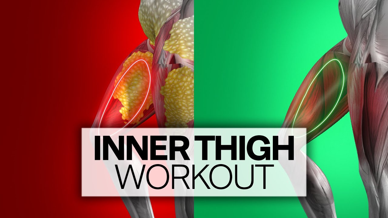 How To Firm Inner Thighs And Target Stubborn Inner Thigh Fat Youtube