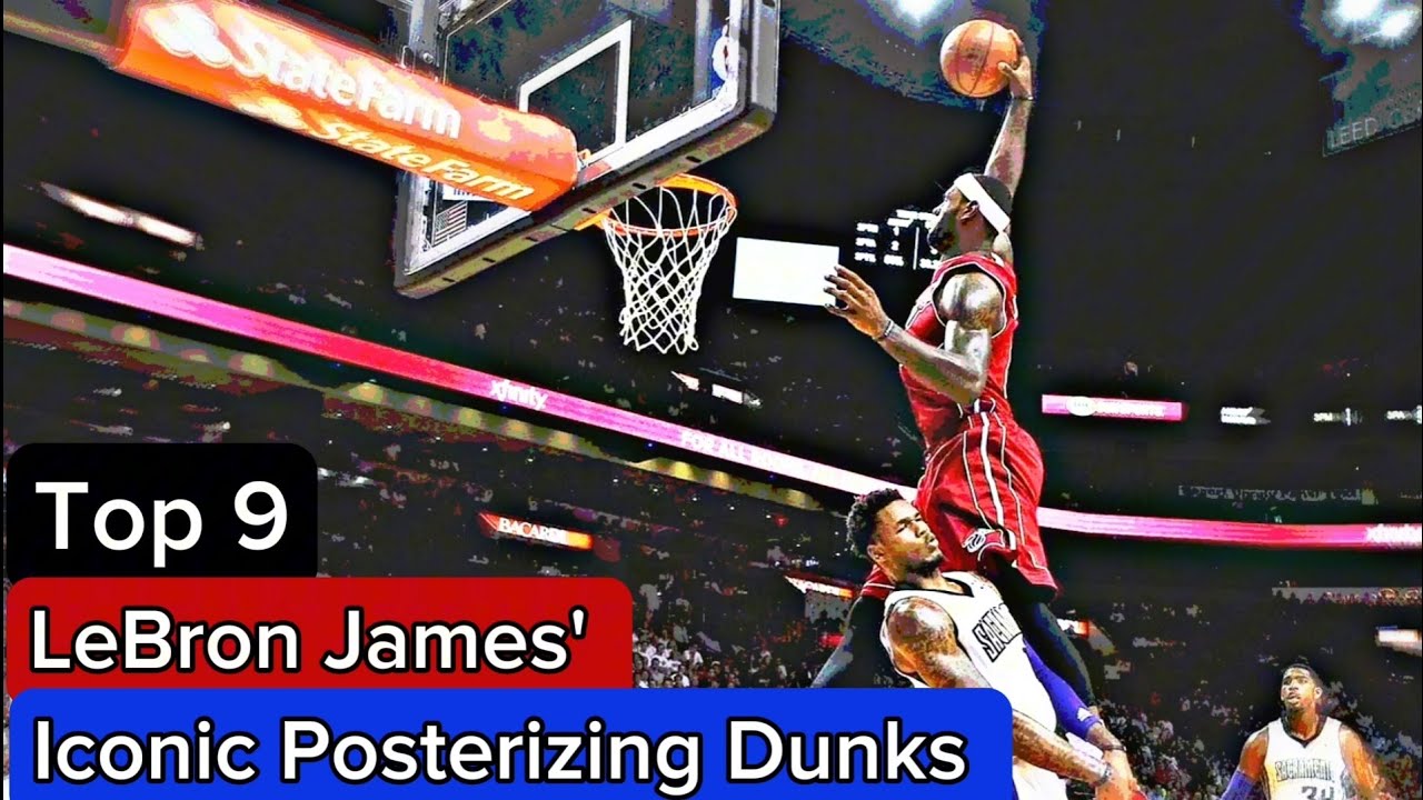 Top 9 LeBron James' ICONIC Posterizing DUNKS You MUST See! - YouTube
