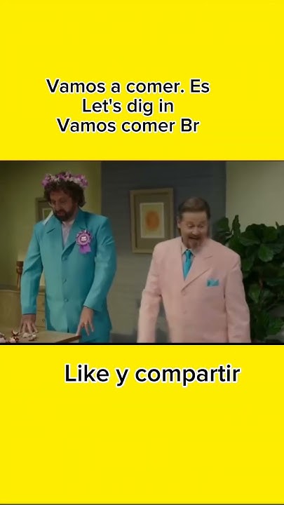 Vamos a comer. Es. Let's dig in Vamos comer Br. - YouTube